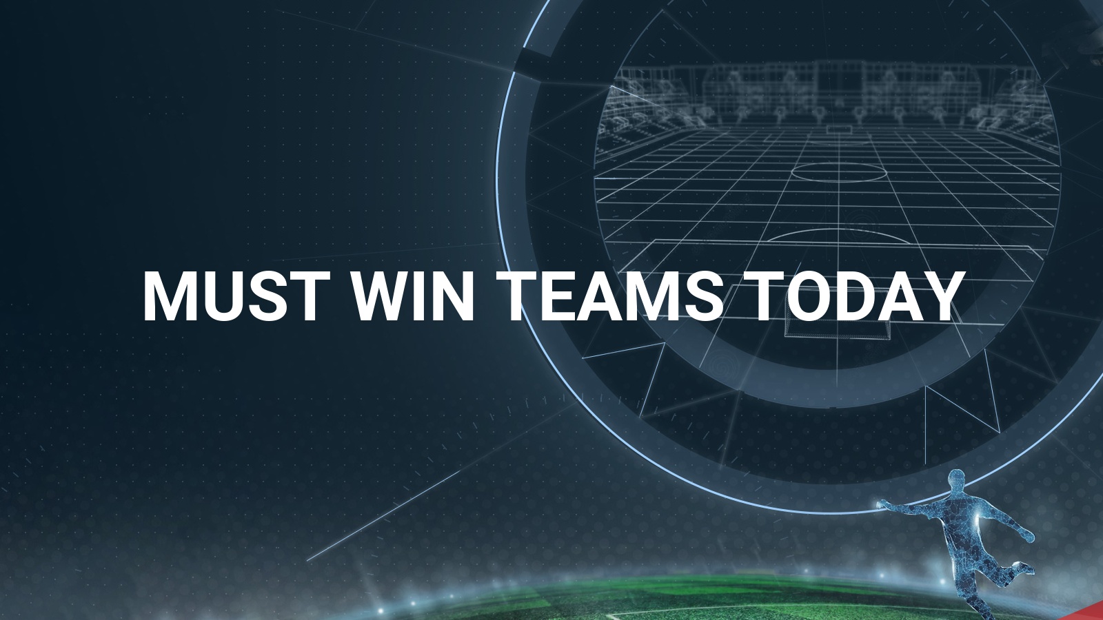 Must Win Teams Today: Free Tips & Predictions on Favourites 🎖️