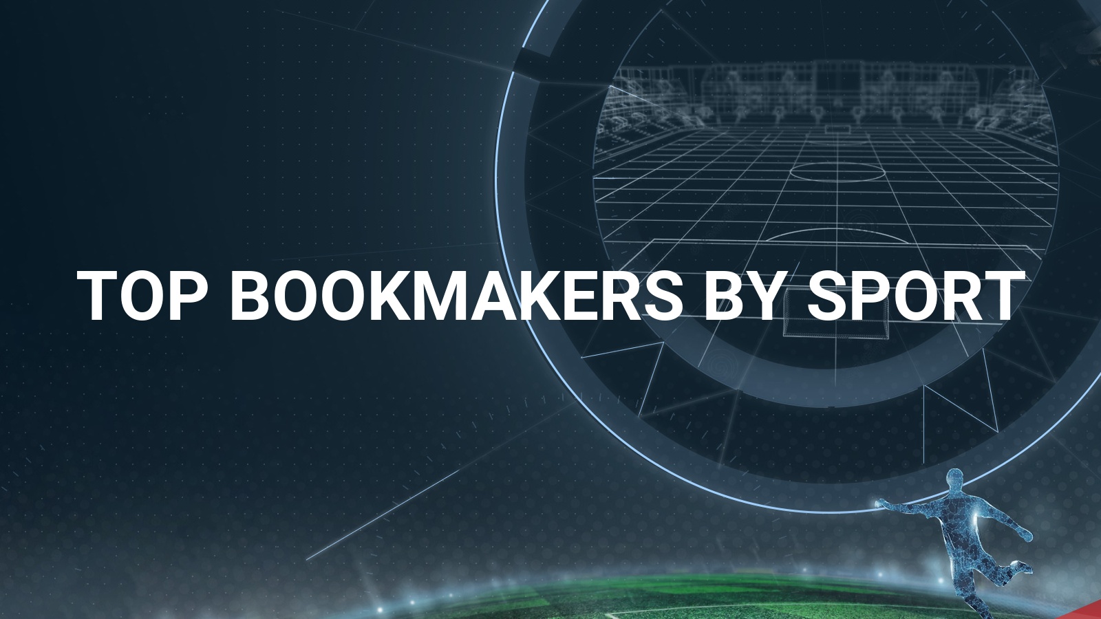 TOP Betting Sites by Sports » Best Bookmakers for Every Sport