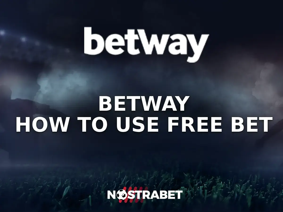How to Use Free Bet on betway: Place a Bonus bet Guide (2026)